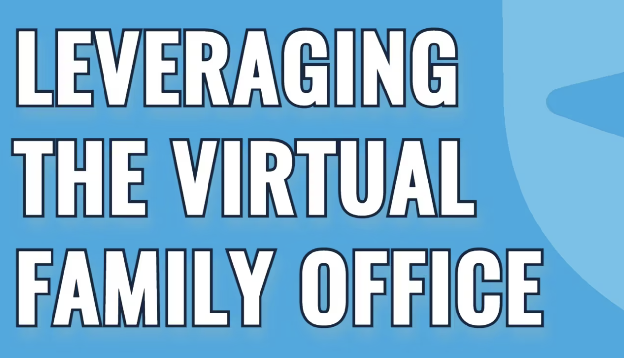 How Advisors Can Leverage Virtual Family Offices